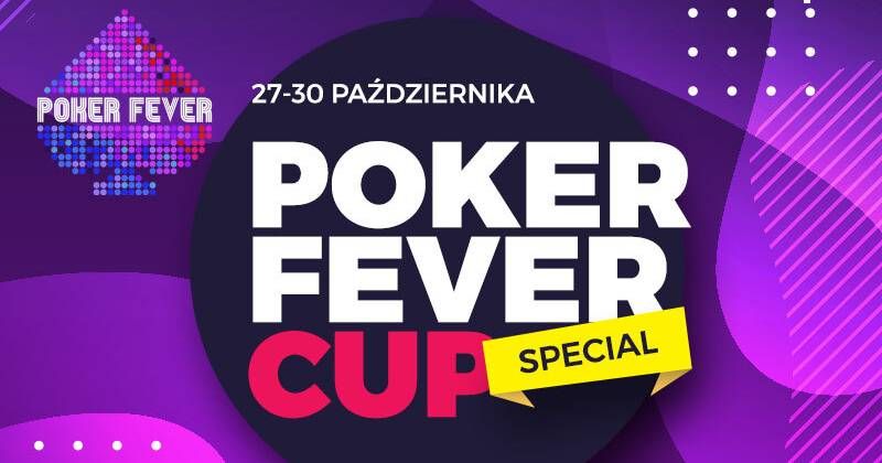 Startuje październikowy Poker Fever CUP Special! - PokerTexas.net